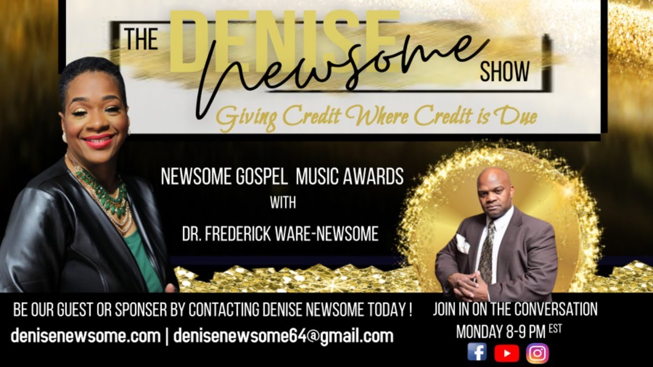 "Newsome Gospel Music Awards" with Dr. Frederick Ware-Newsome - YouTube