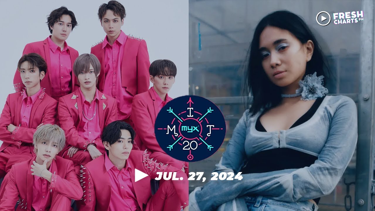 MYX International Top 20 - Jul. 27, 2024 | Fresh Charts PH - YouTube