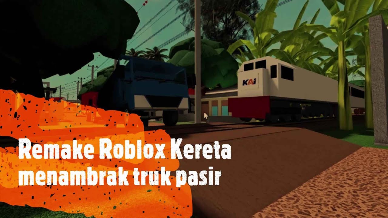 [ROBLOX] Remake kereta nabrak truk pasir di Roblox - YouTube