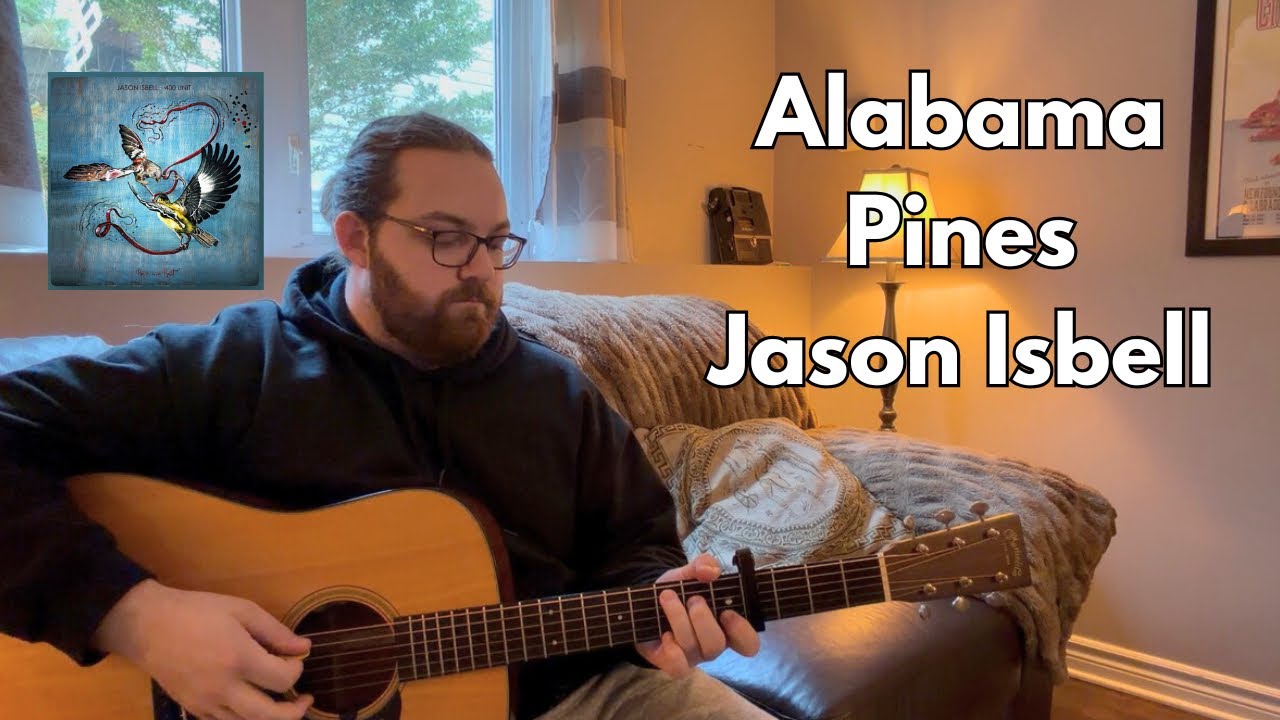 Alabama Pines - Jason Isbell (Cover) - YouTube
