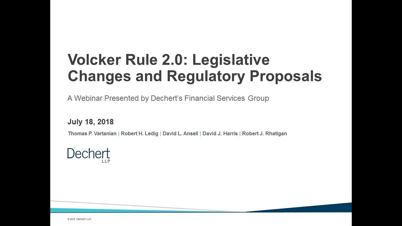 Volcker Rule 2.0: Legislative Changes and Regulatory Proposals - YouTube