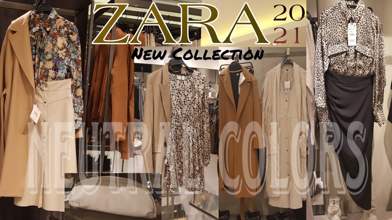 ZARA Neutral Colors Collection 2021 | NEW IN #ZARACOLLECTION2021 | ZARA ...