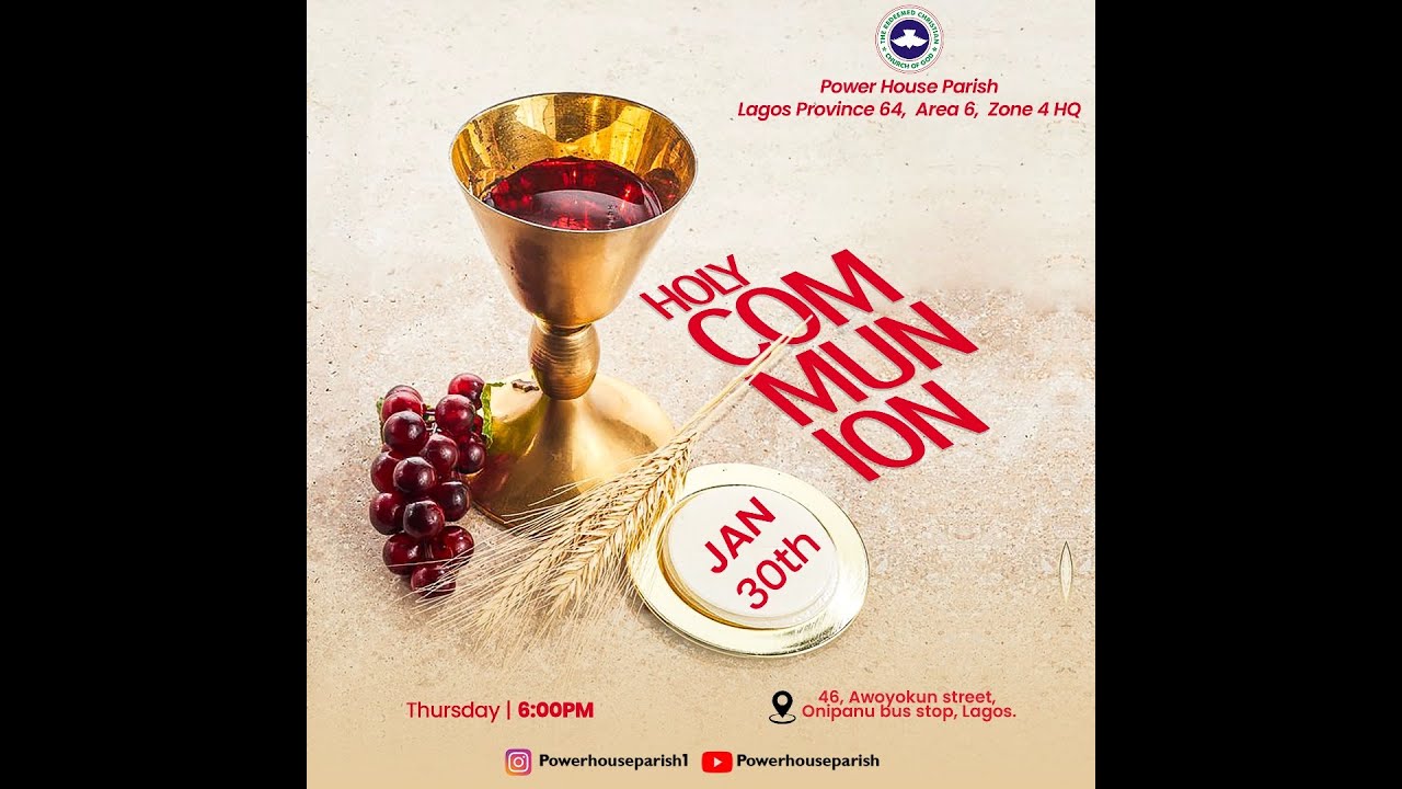 RCCG POWER HOUSE PARISH HOLY COMMUNION SERVICE - YouTube
