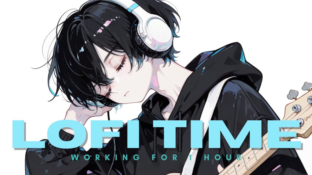1 Hour Focus Music For Work // Lofi Time - YouTube