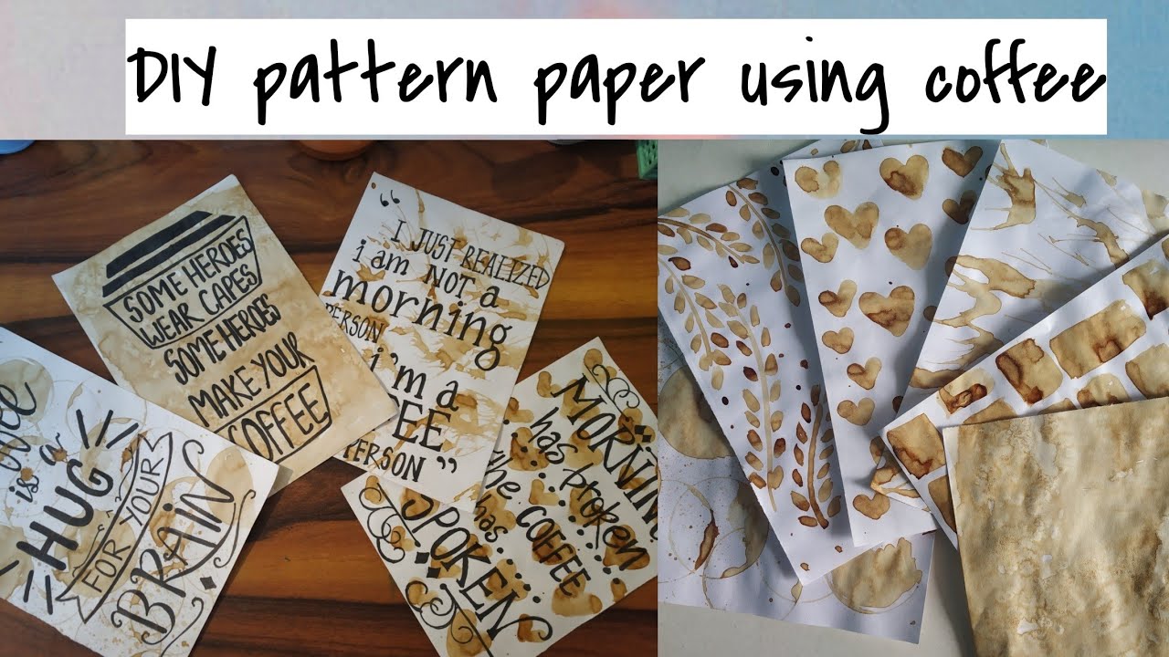 DIY pattern paper using coffee/ how to make your own pattern paper ...