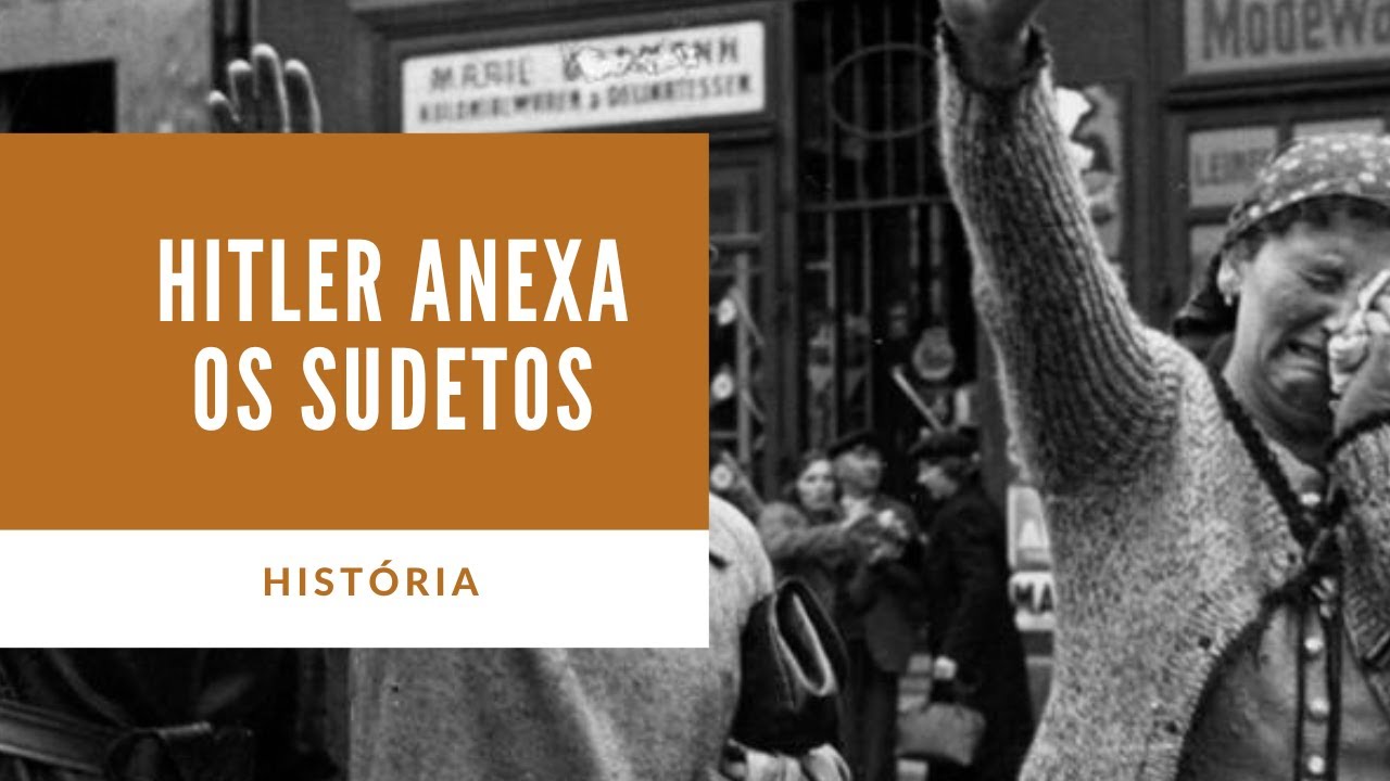 Hitler Anexa os Sudetos! A Política de "Apaziguamento". - YouTube