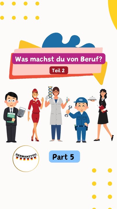 Part 5 - Teil 2 - Was machst du von Beruf? #german2you #learngerman # ...