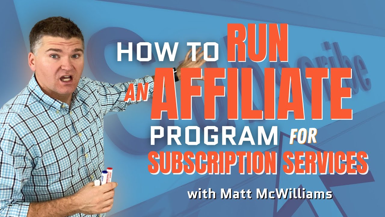 How to Run an Affiliate Program for Subscription Services - YouTube