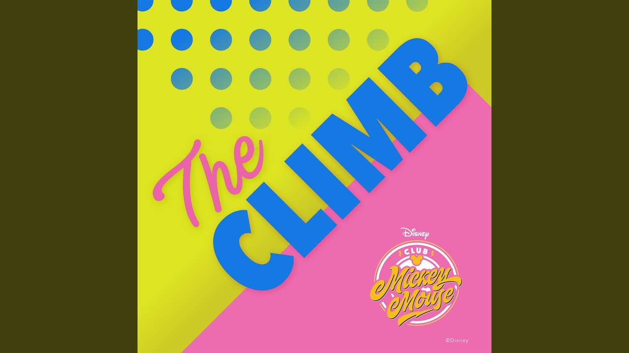 The Climb (From "Club Mickey Mouse (Malaysia)") - YouTube