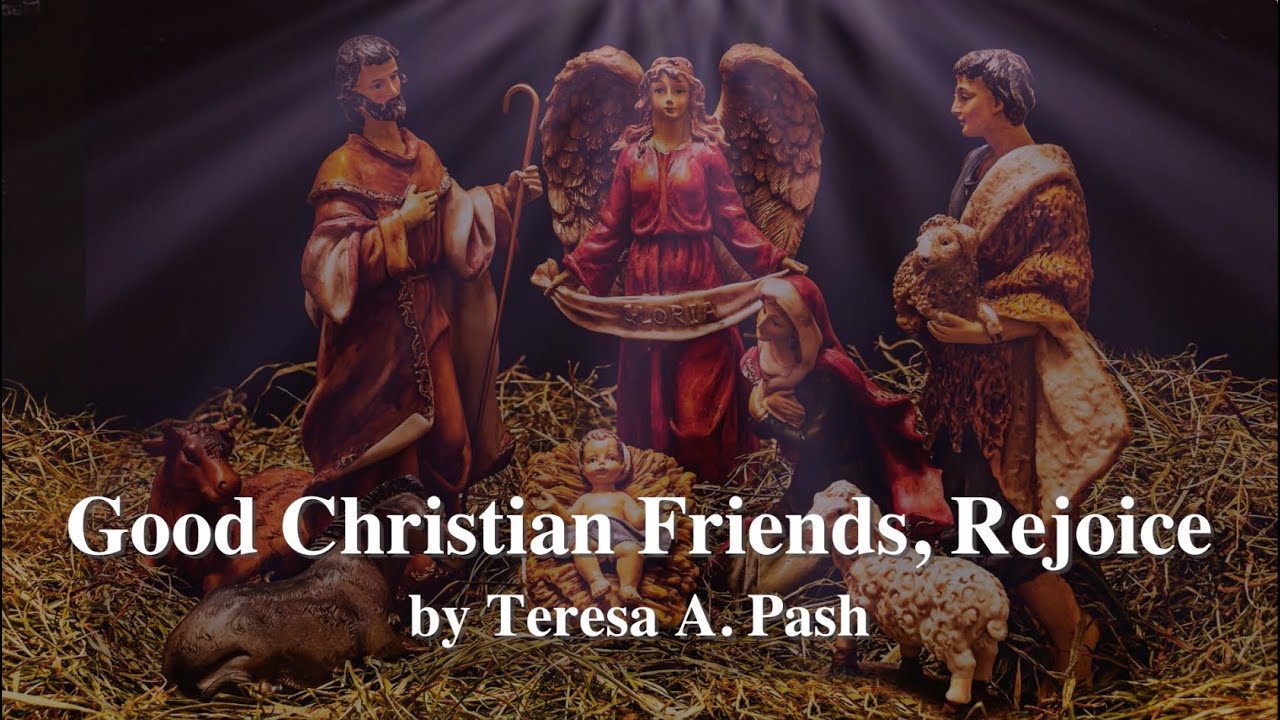 Good Christian Friends, Rejoice (UMH#224 Version Sing-along) by Teresa ...