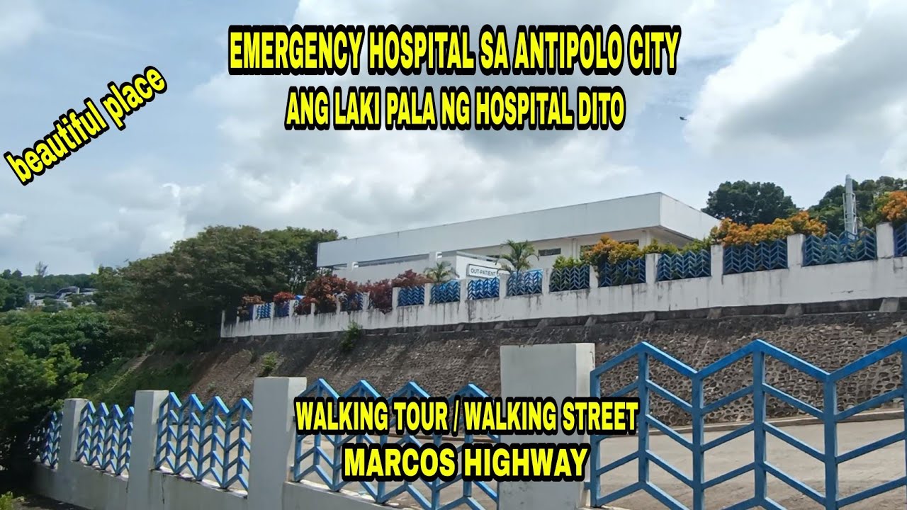 EMERGENCY HOSPITAL SA ANTIPOLO CITY RIZAL | CABADING ANTIPOLO MARCOS ...