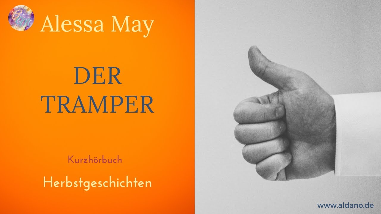 Alessa May - Der Tramper (Audiobook) - YouTube
