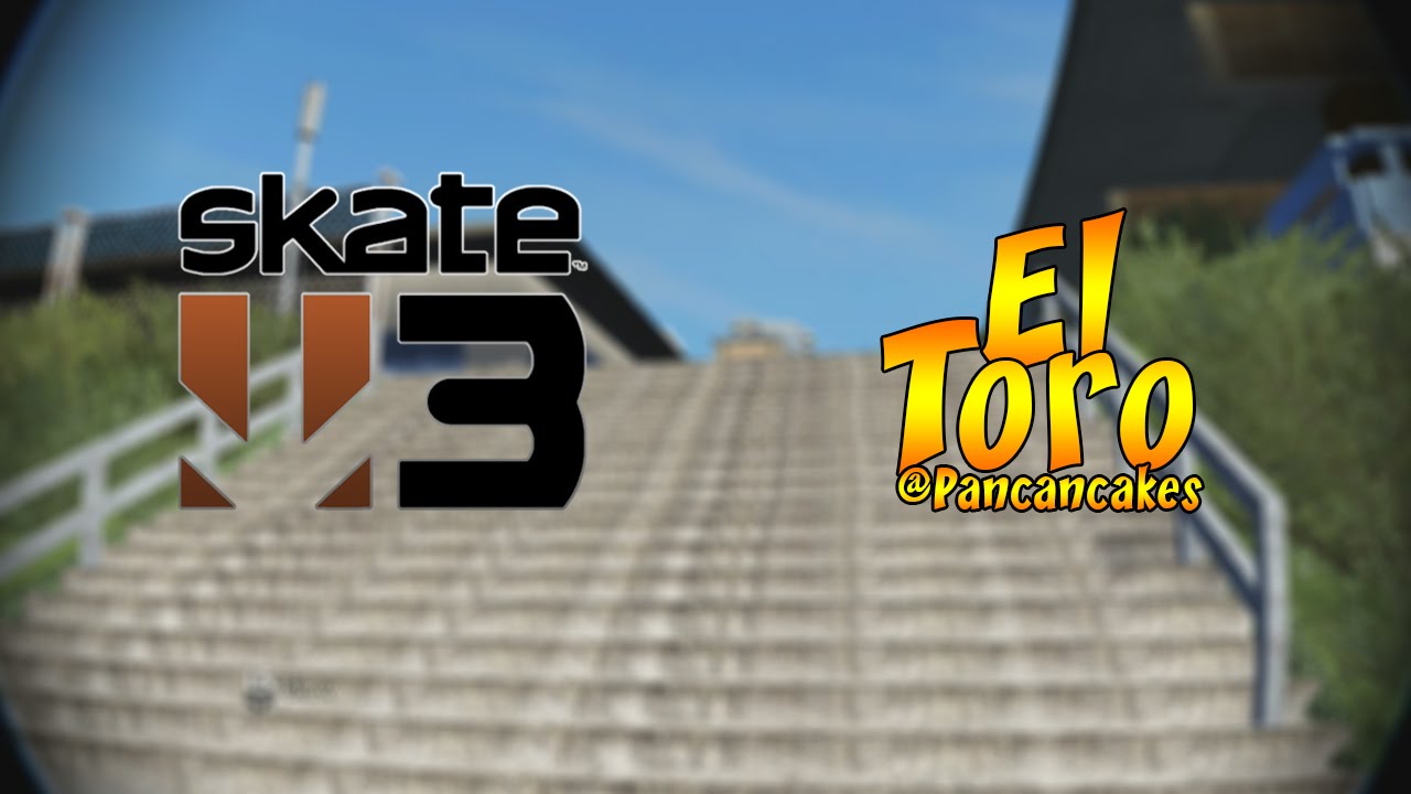 SKATE 3 - Skating The El Toro Remake - YouTube