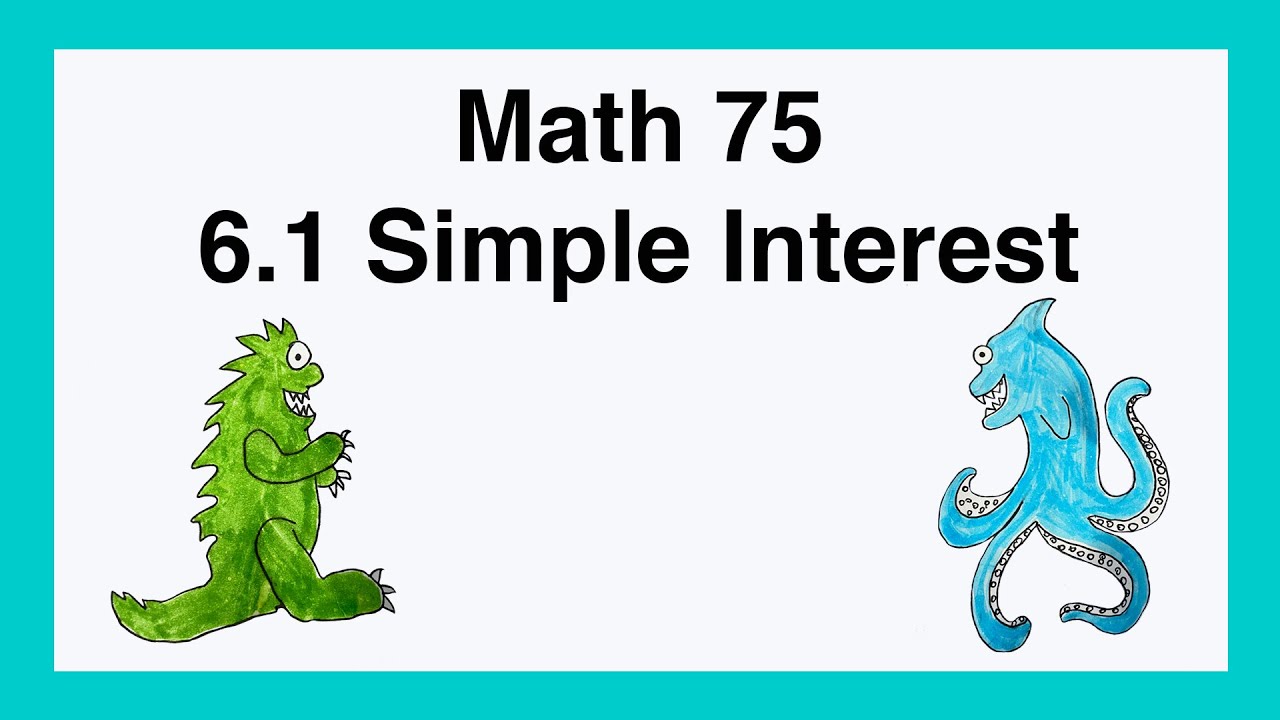 Math 75 6.1 Simple Interest - YouTube