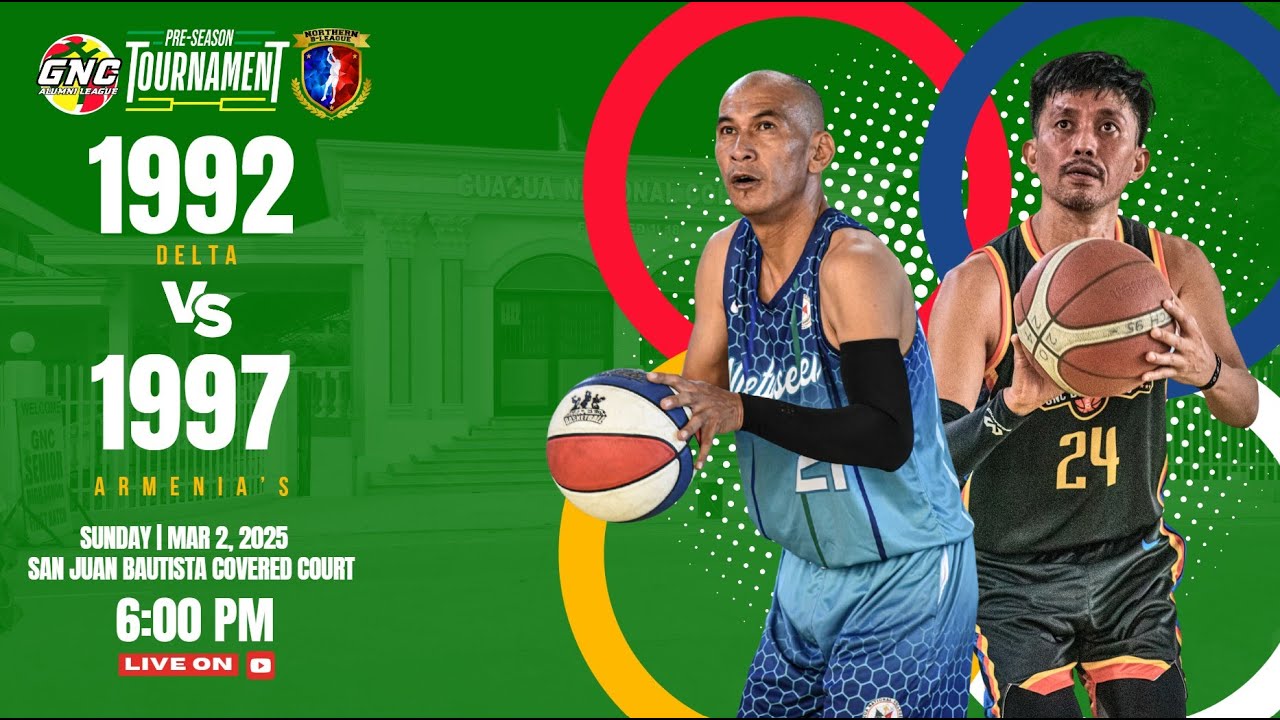 BATCH 1992 DELTA VS. BATCH 1997 ARMENIA'S | GNC ALUMNI LEAGUE PRE-SEASON TOURNAMENT - YouTube