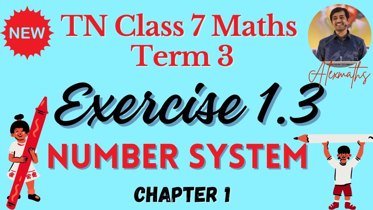 Class 7 Term 3 Chapter 1 Number System Exercise 1.3 - YouTube