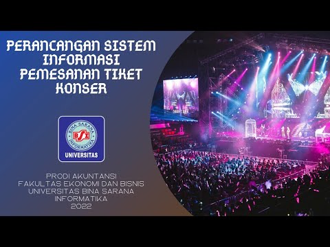 PERANCANGAN SISTEM INFORMASI PEMESANAN TIKET KONSER - YouTube