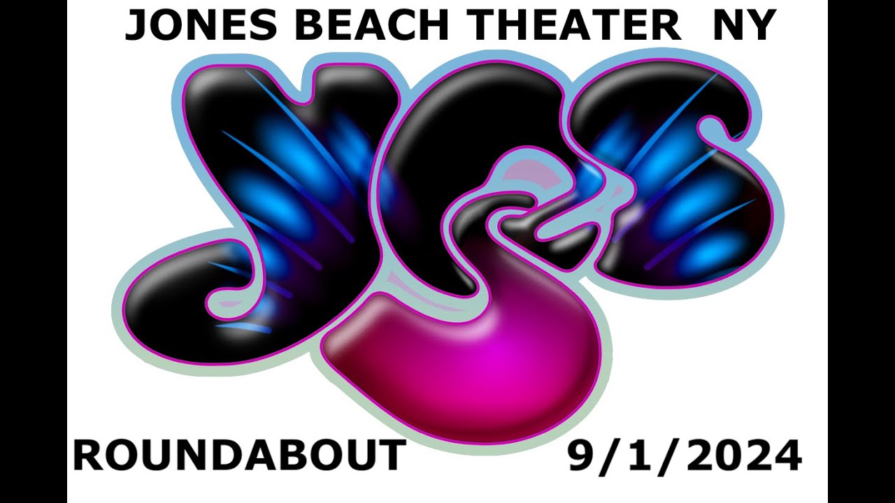 YES "ROUNDABOUT" JONES BEACH THEATER SEPTEMBER 1, 2024 - YouTube