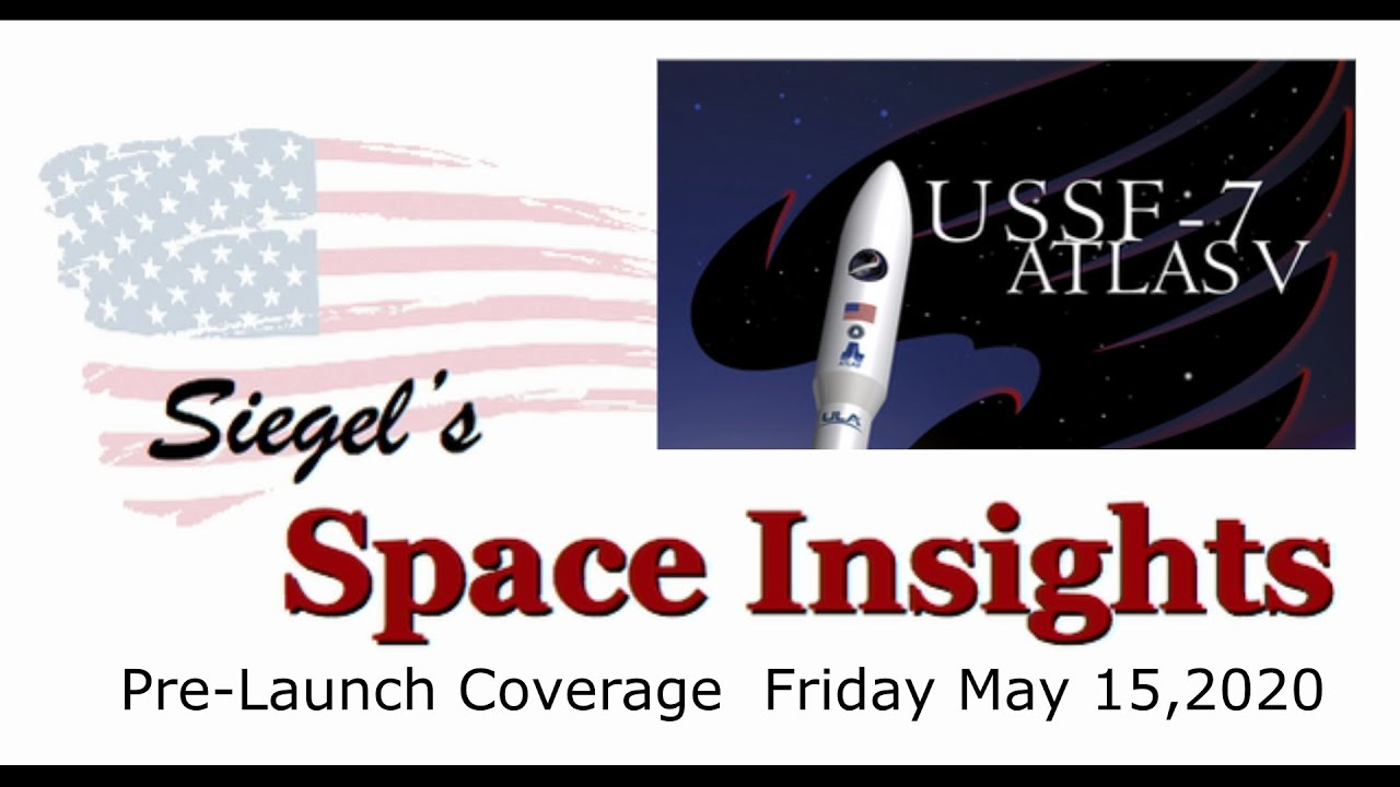 Pre-Launch Coverage of USSF-7 Mission with X-37B Payload - YouTube