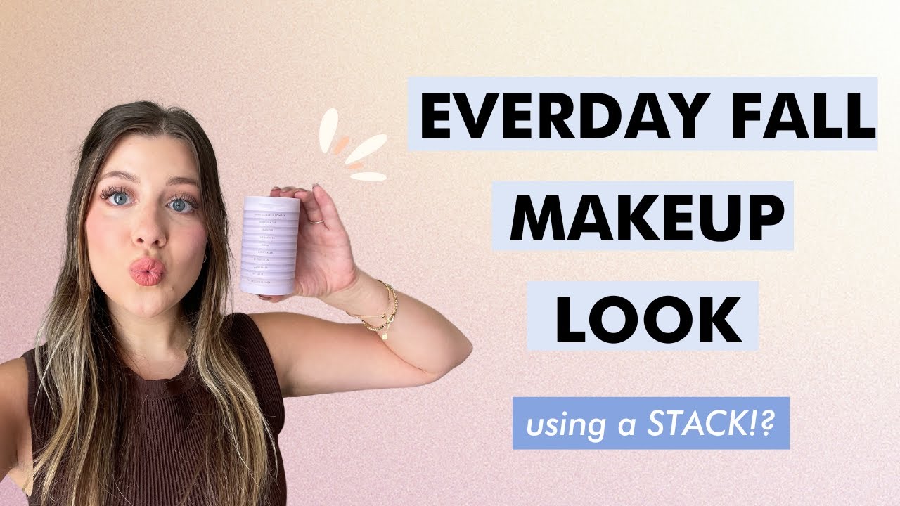Everyday Fall Makeup Look - Using a STACK!? - YouTube