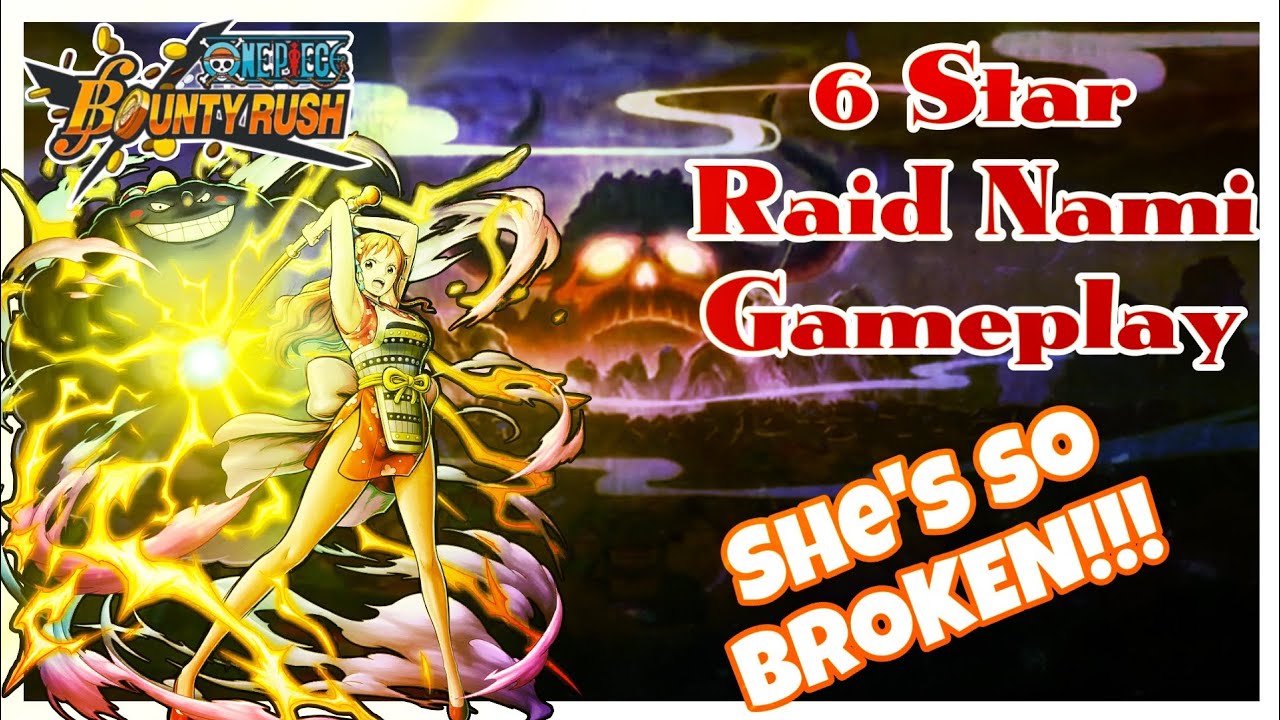Raid Nami Is Busted!!!! - One Piece Bounty Rush - YouTube