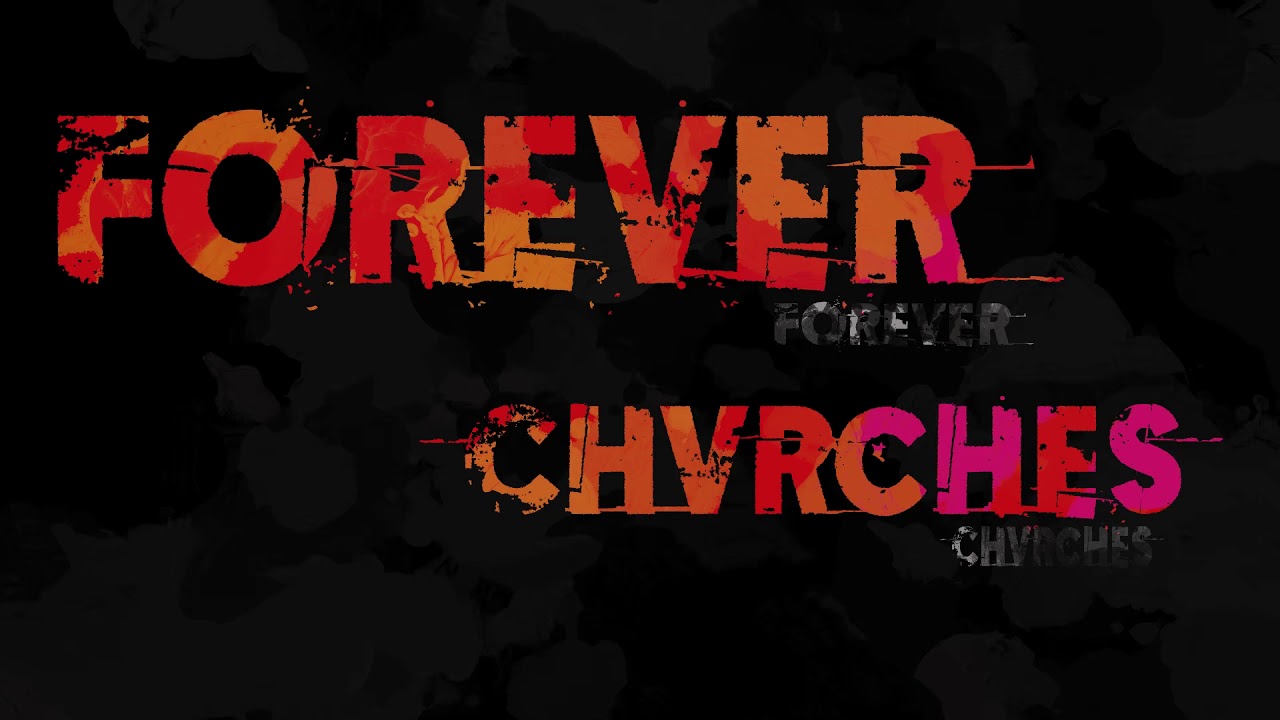 Forever Chvrches lyric video - YouTube