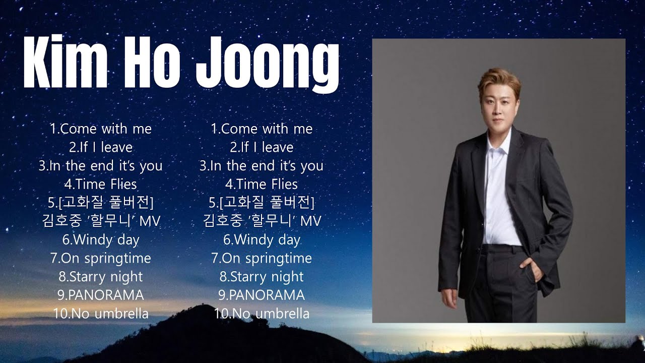 K I M H O J O O N G Full Album 2024 ~ Top 10 Best Songs ~ Greatest Hits ...