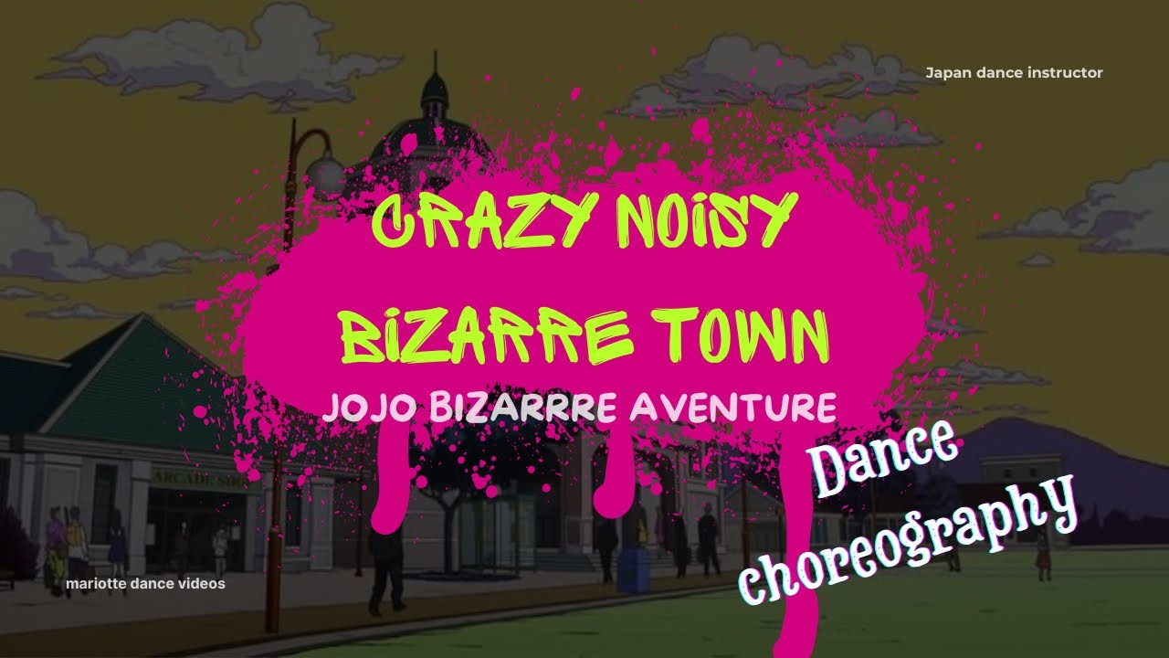 ジョジョの奇妙な冒険ー第4部OP【Crazy Noisy Bozarre Town】- The Du - ダンス動画【フル】 - YouTube