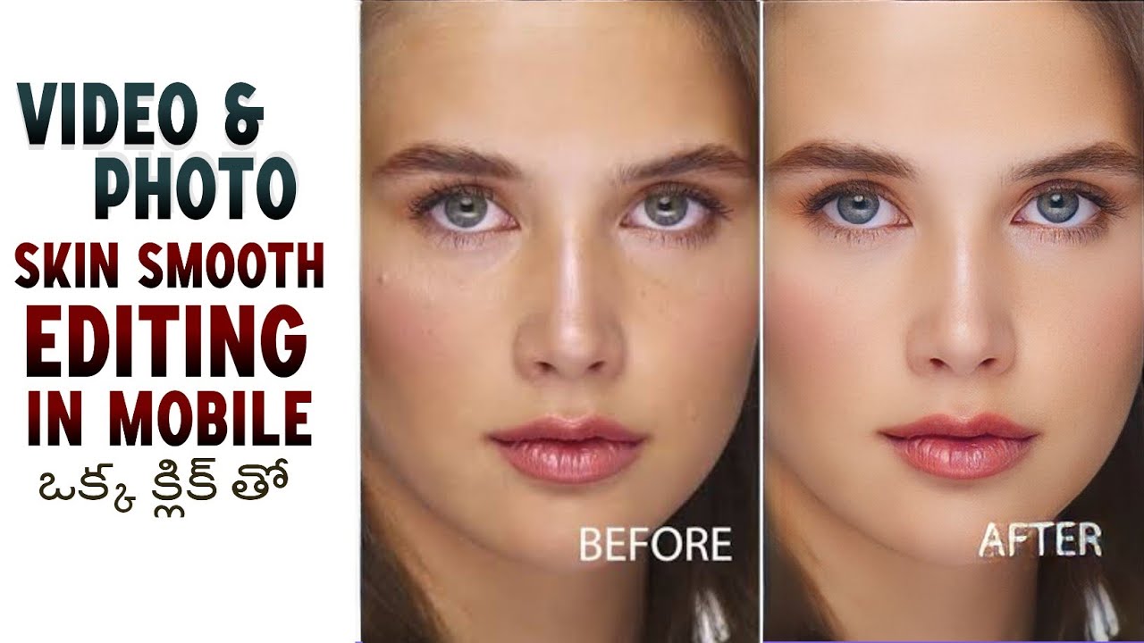 Video & Photo Skin Smooth Editing | Face Smooth Editing | Face Smooth ...