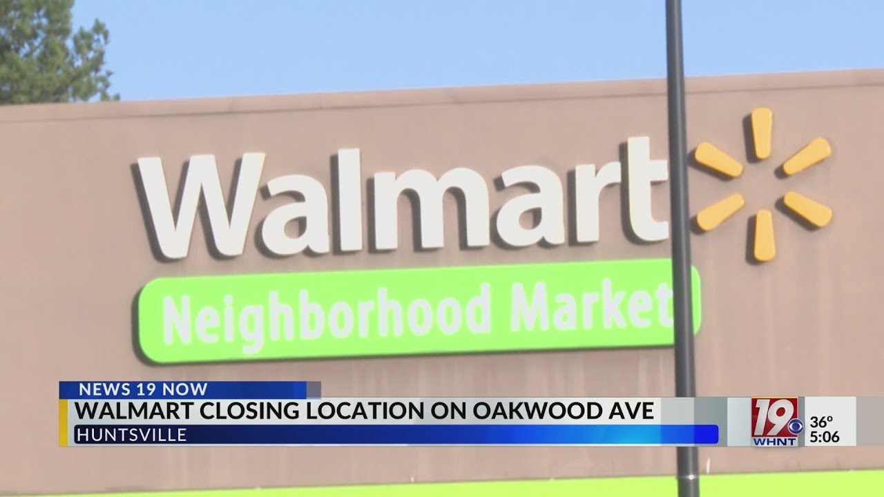 Walmart Closing Location On Oakwood Avenue | December 3, 2024 | News 19 ...