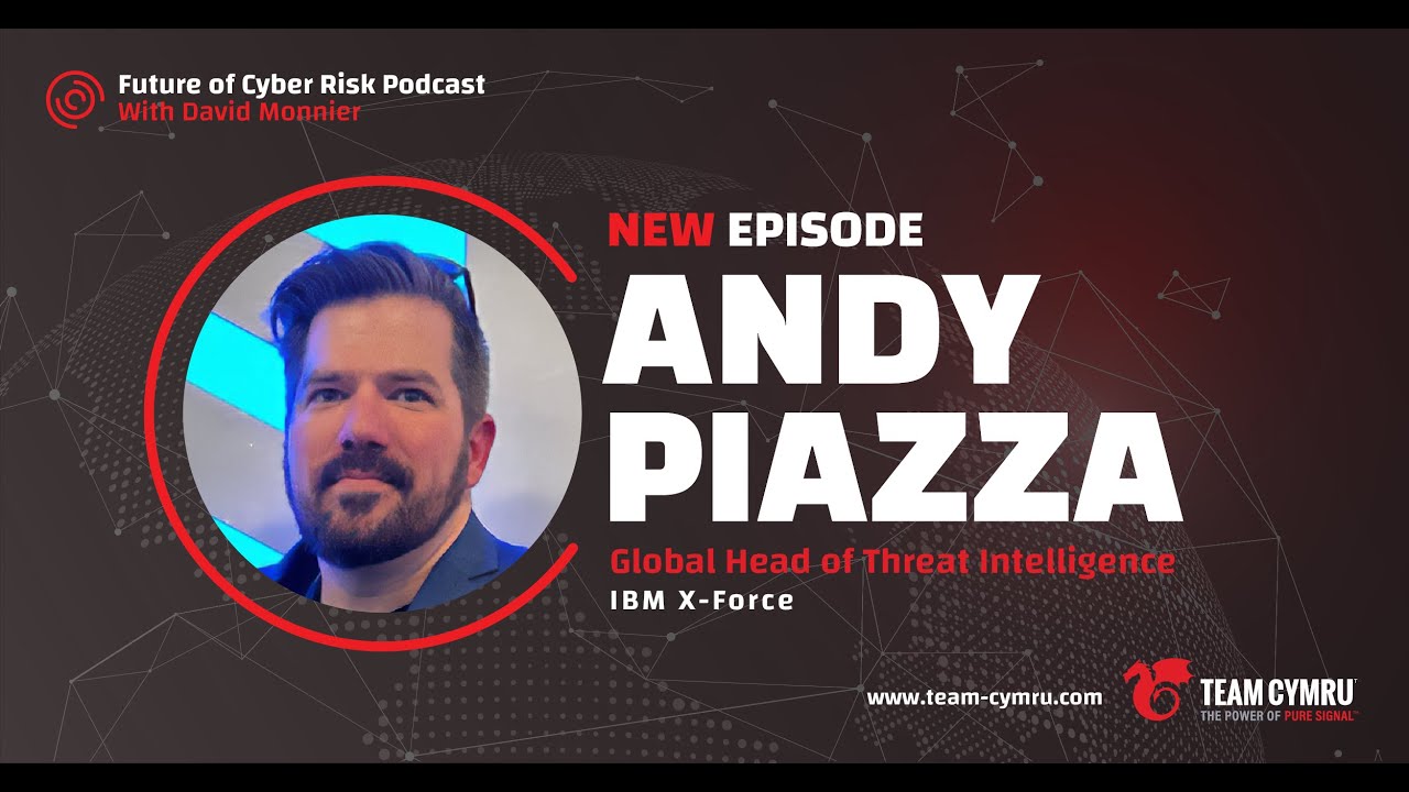 Future of Cyber Risk: IBM’s Andy Piazza on the Importance of Integrating Security into Business ...