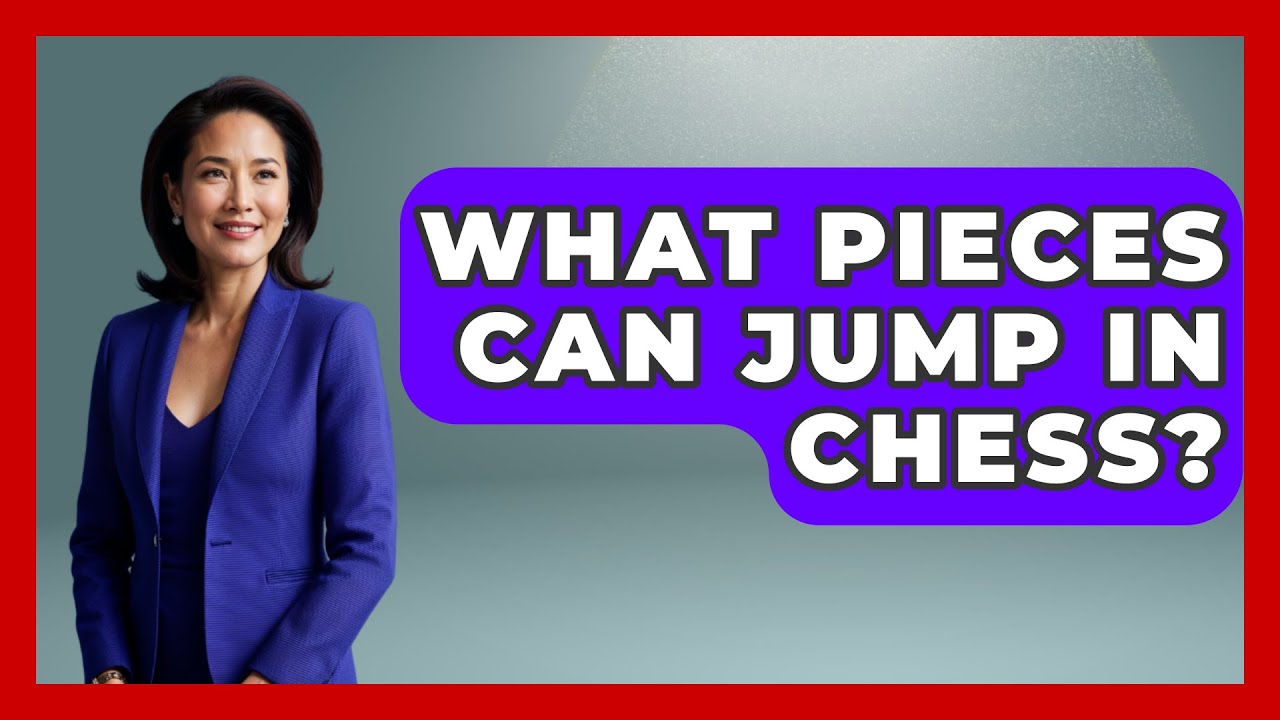 What Pieces Can Jump In Chess? - TheSportsXpert.com - YouTube