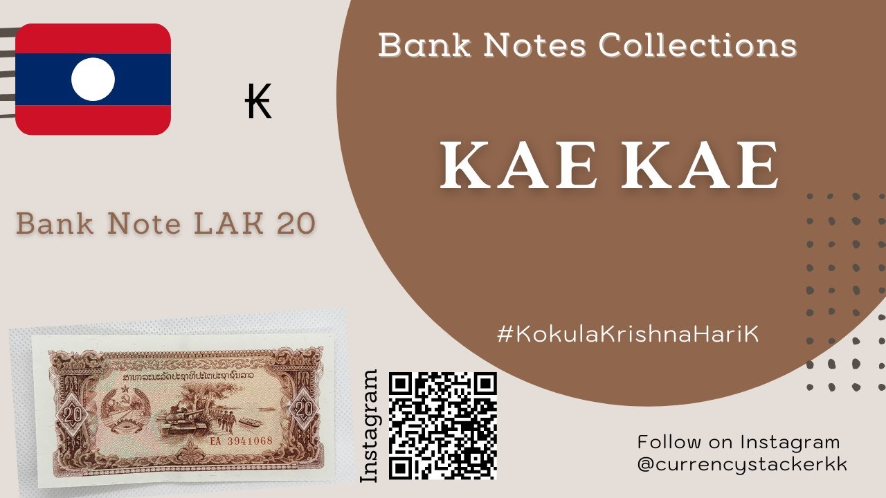 LAK 20 | Bank Note | Twenty Kip | Kae Kae | CurrencyStackerKK | Laos ...