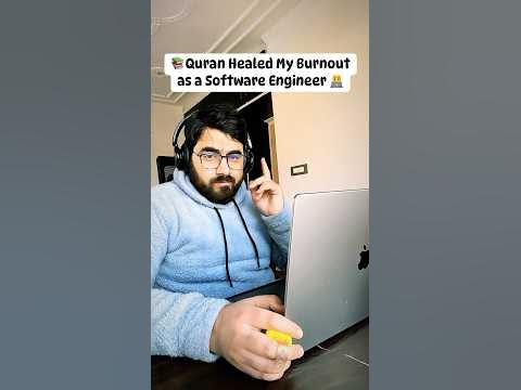 📚Quran Healed My Burnout as a Software Engineer 👨‍💻#softwaredeveloper #coding #Allah #quran #fyp ...