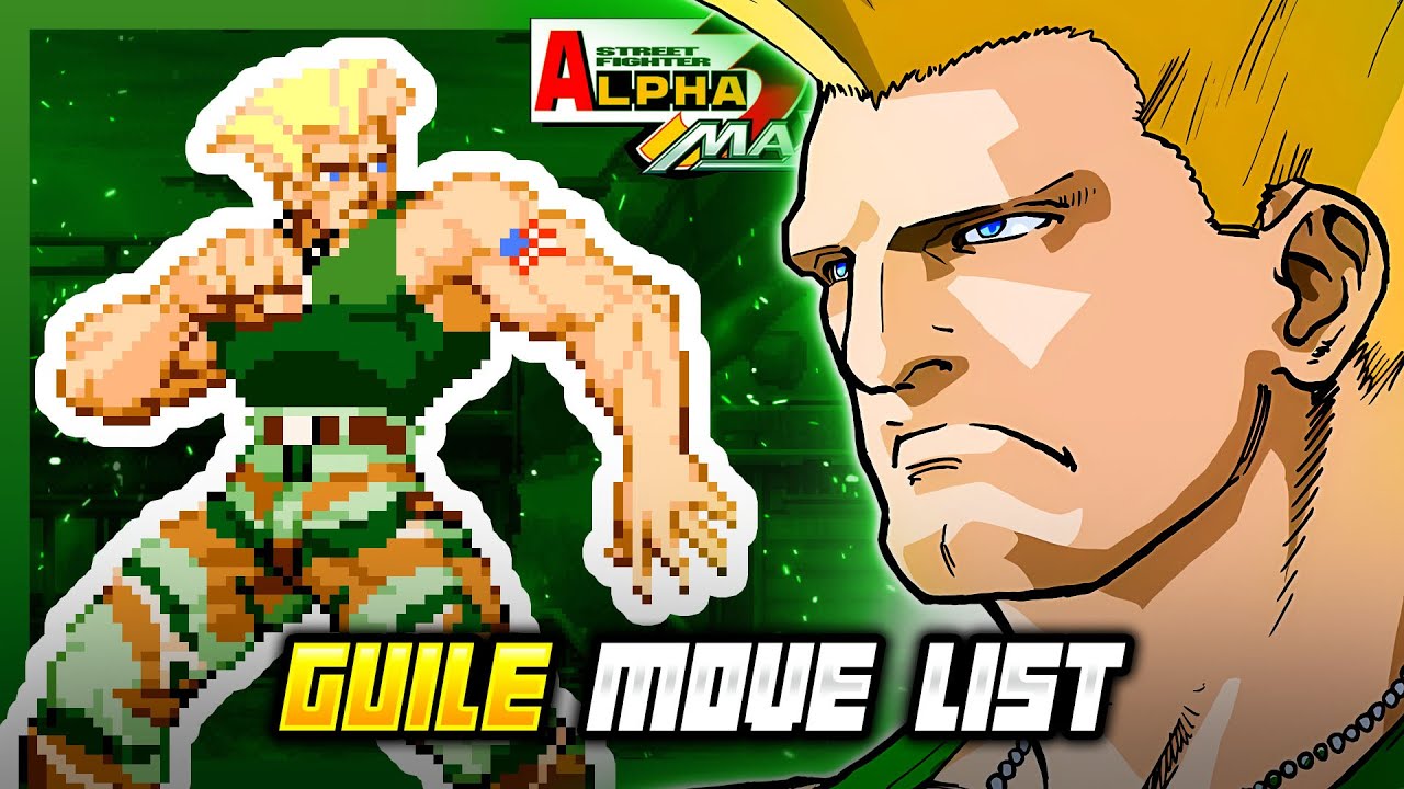 GUILE'S MOVE LIST - Street Fighter Alpha 3 MAX / Street Fighter Zero 3 ...