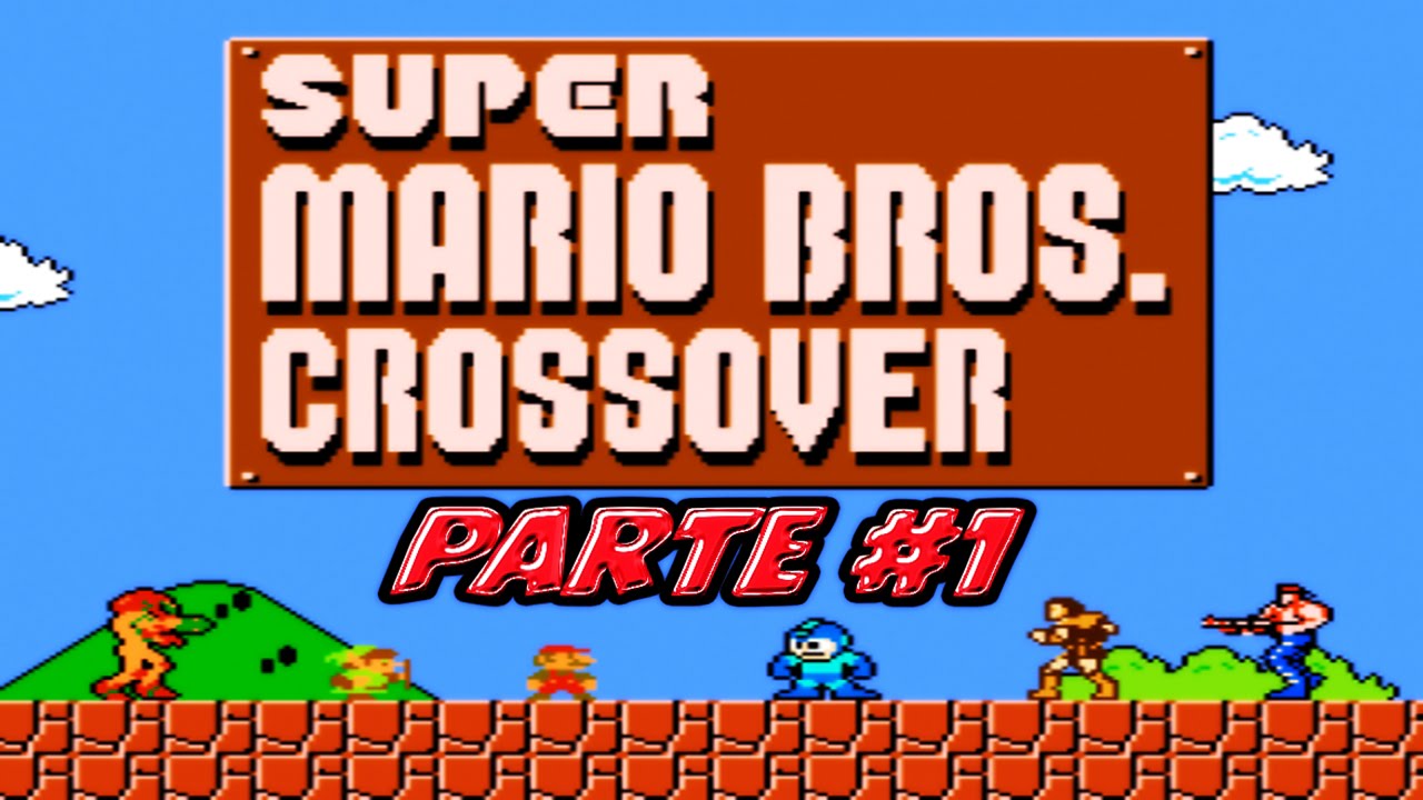 Let´s Play Super Mario Bros Crossover Parte #1 - YouTube