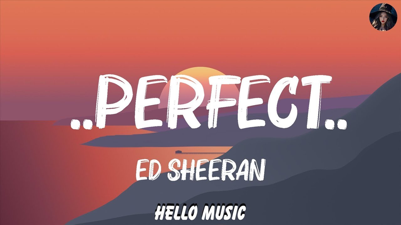 Ed Sheeran - ..Perfect.. (Lyrics) || | Playlist Lyrics 2023 - YouTube