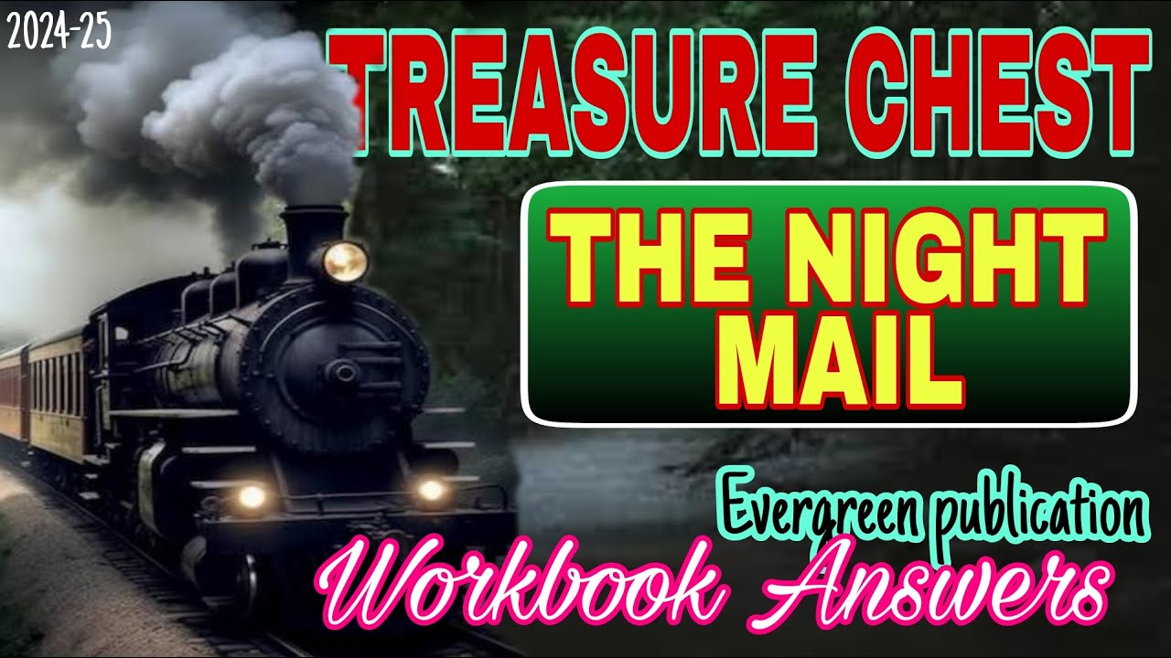 The Night Mail | Treasure Chest Workbook Answers | 2024-25 - YouTube