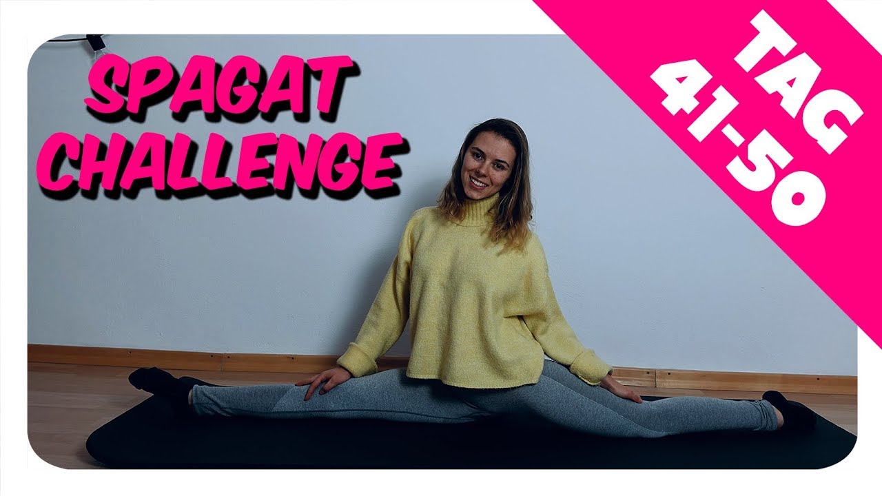 So lernst du Spagat | 90 Tage Spagat Challenge | Tag 41-50 | vellyfit ...