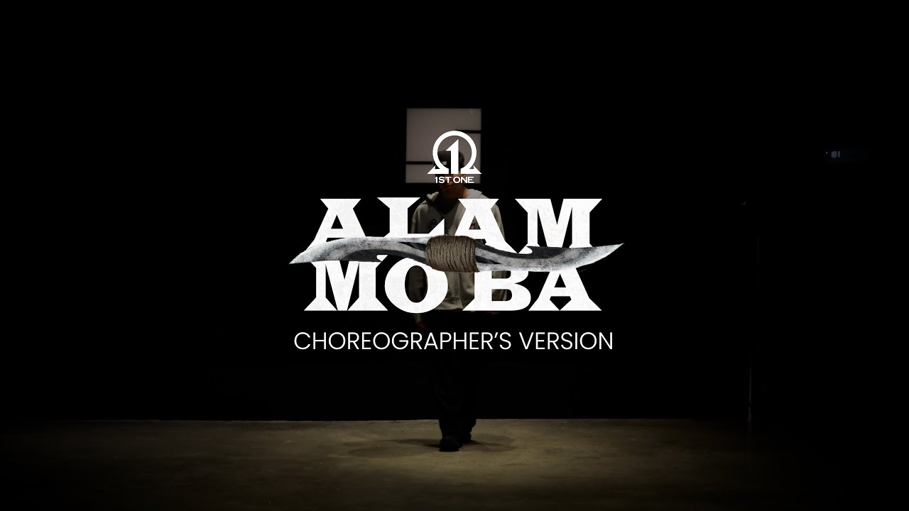 1st One 'Alam Mo Ba' Choreographer's Version - YouTube