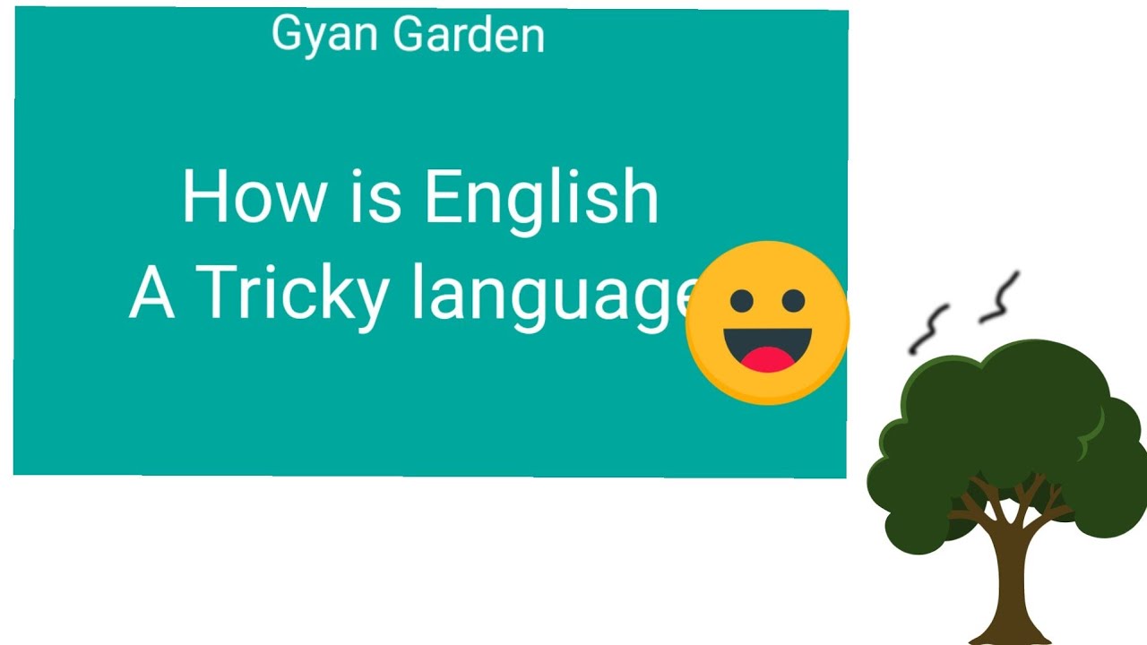 How is English a Tricky Language? Part 4 l Gyan Garden l - YouTube