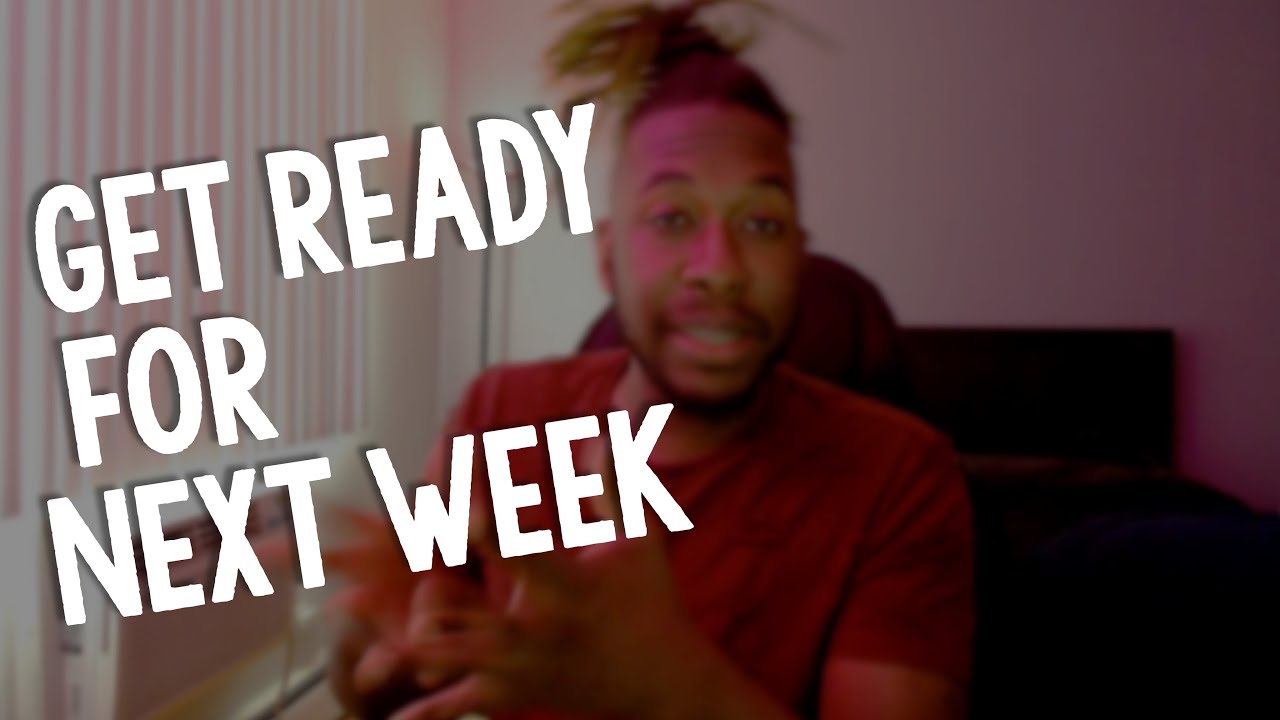 GET READY FOR NEXT WEEK!! - YouTube