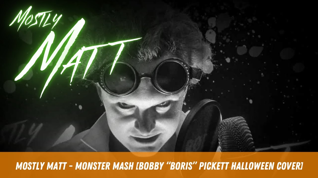 Mostly Matt - Monster Mash [Bobby "Boris" Pickett Goes Pop Punk] - YouTube