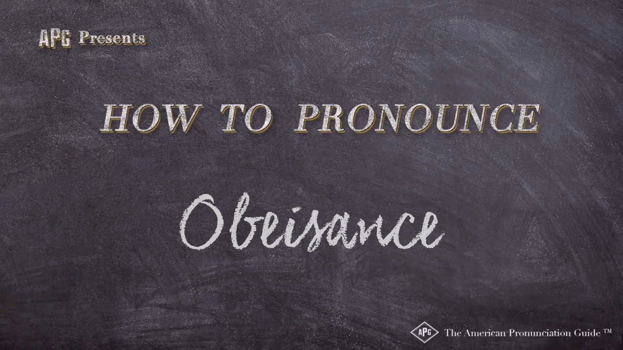 How to Pronounce Obeisance (Real Life Examples!) - YouTube