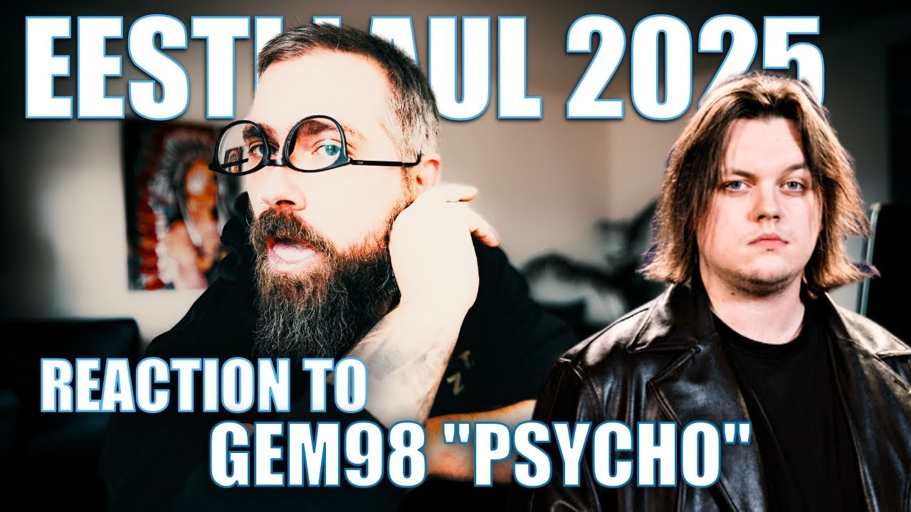 Reaction to Gem98 - Psycho | Eesti Laul 2025 | Eurovision 2025 Estonia ...