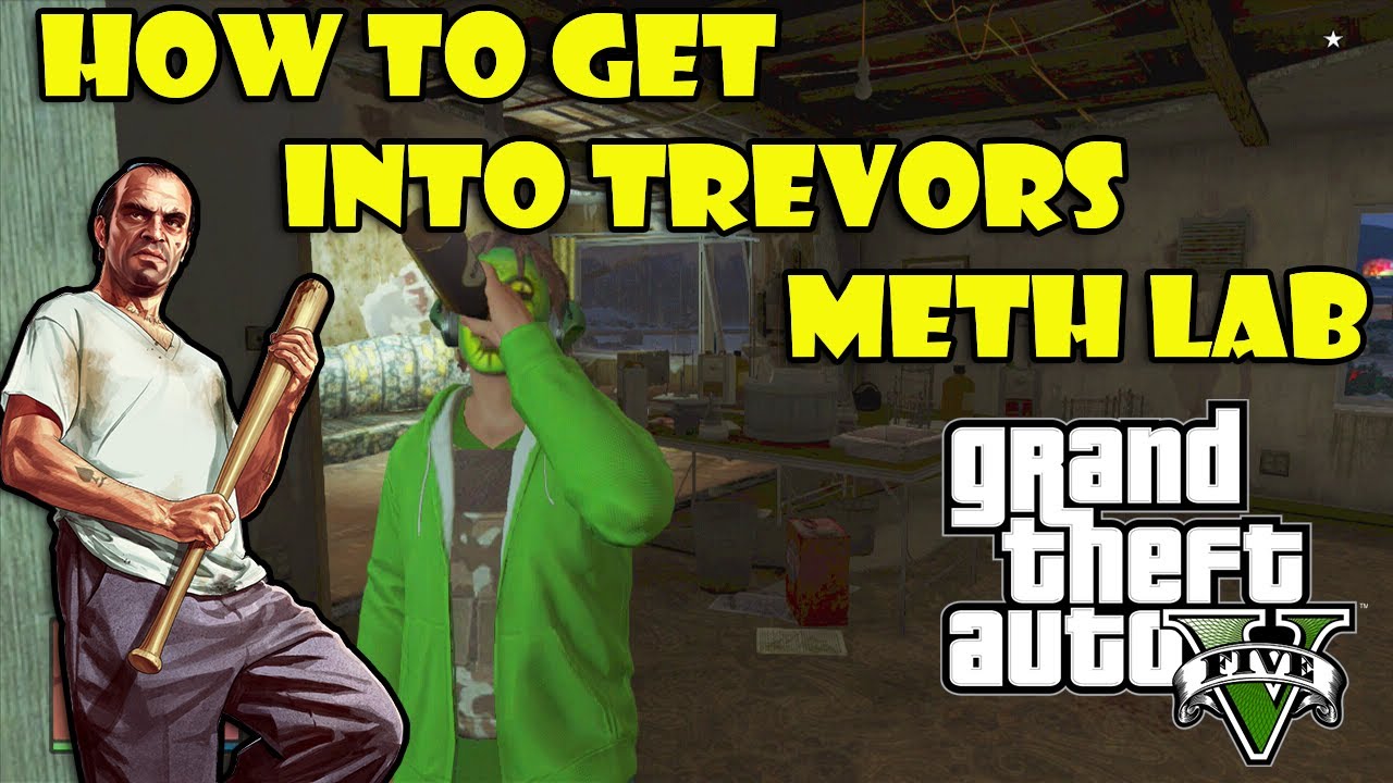 GTA 5 Online - How To Get Into Trevor's Meth Lab - YouTube