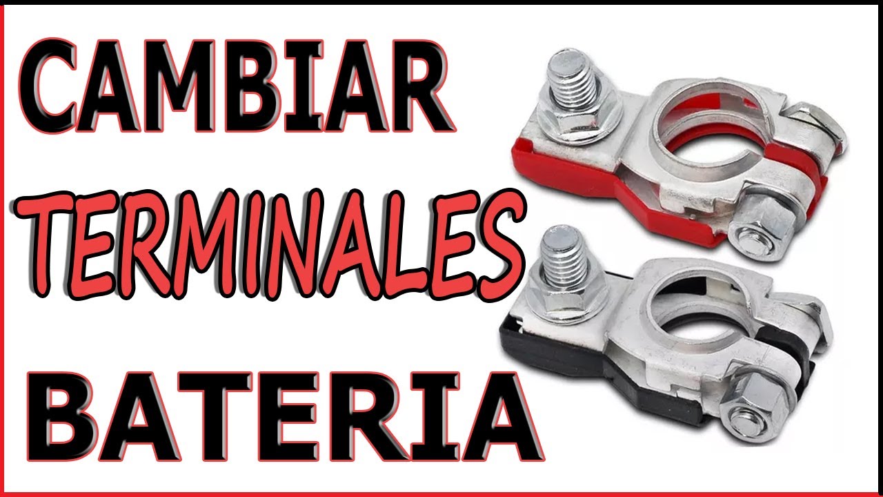 Cambiar terminales de bateria de tu automovil. (y por que es necesario ...