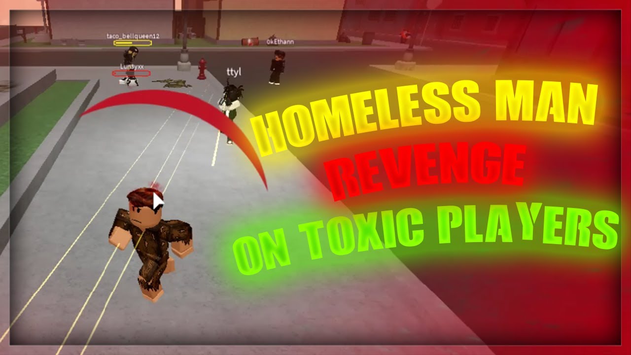 Homeless Man’s Revenge on Toxic Players...| Roblox Da hood - YouTube