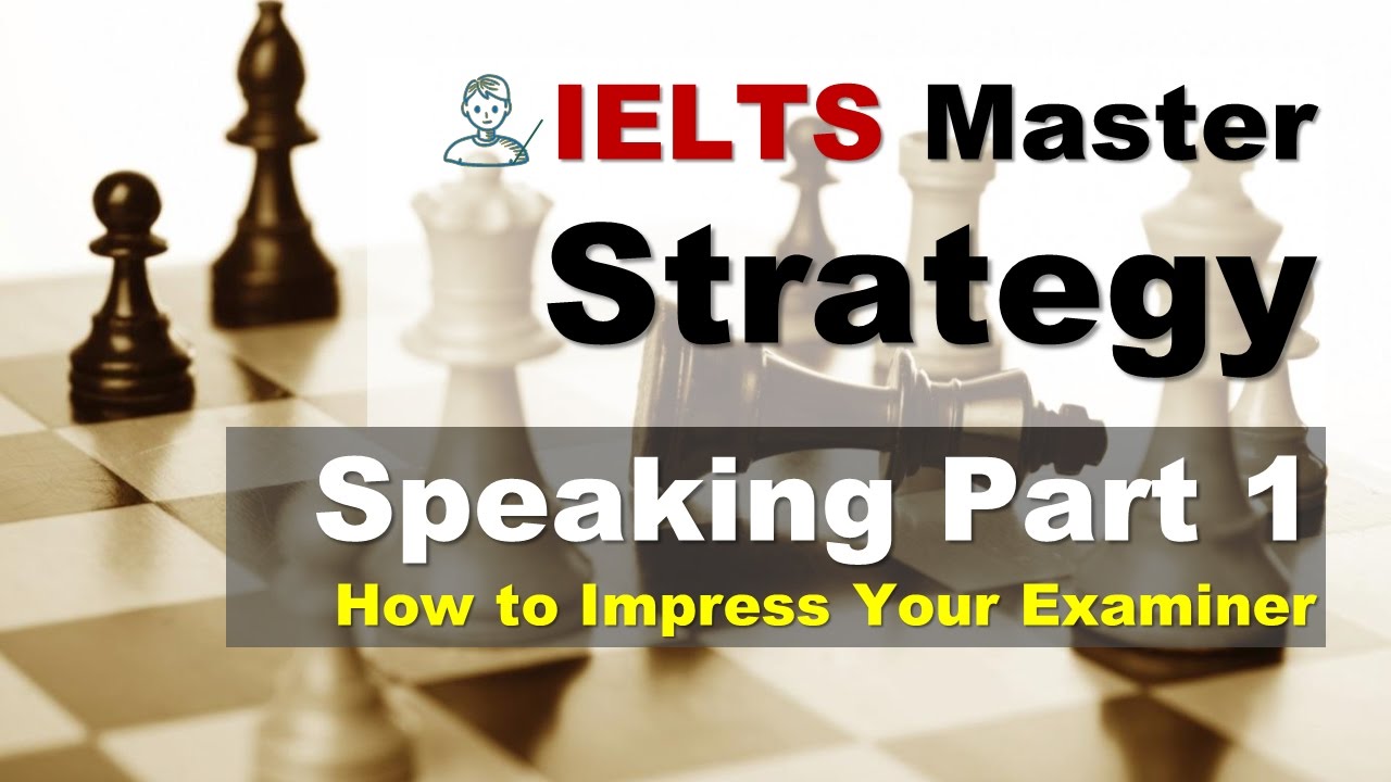 IELTS Speaking Part 1 - How to Impress Your Examiner - YouTube