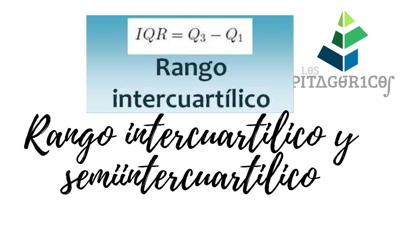 Rango intercuartílico y semiintercuartílico - YouTube